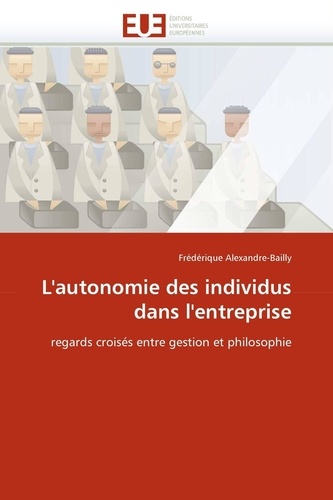 L''autonomie des individus dans l''entreprise - Alexandre-bailly-f ...