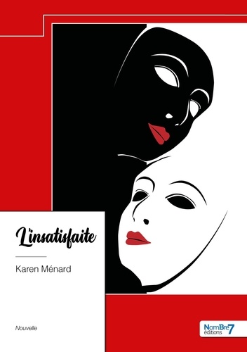 L'insatisfaite de Karen Ménard - Grand Format - Livre - Decitre