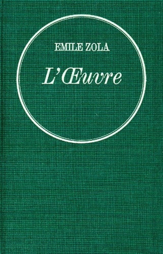 L'oeuvre - Les Rougon-Macquart de Emile Zola - Livre - Decitre