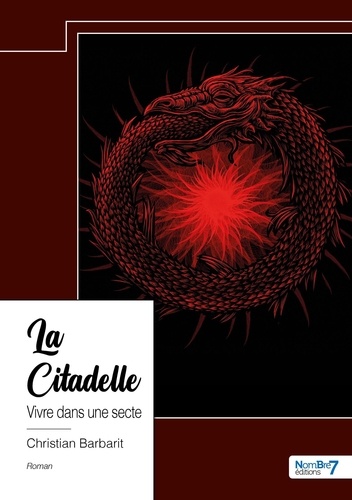 La Citadelle - Vivre dans une secte de Christian Barbarit - Grand ...