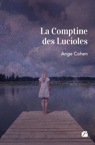 La Comptine des Lucioles de Ange Cohen - Livre - Decitre