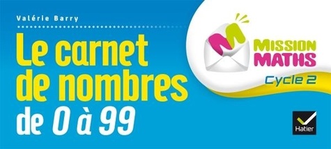 Le carnet de nombres de 0 à 99 Cycle 2 - Valérie Barry - Livres - Furet ...