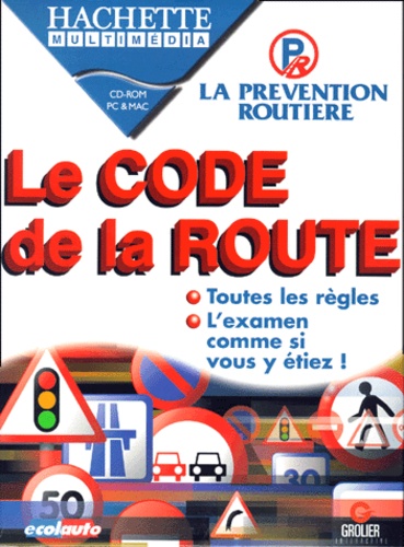 LE CODE DE LA ROUTE de Hachette - Livre - Decitre