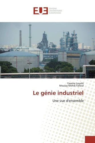 Le génie industriel - Une vue d'ensemble de Yassine Louahi - Grand Format - Livre - Decitre