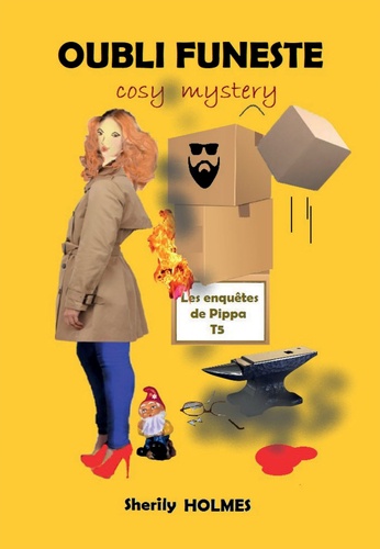 Les enquêtes de Pippa Tome 5. Oubli funeste de Sherily Holmes - Grand ...