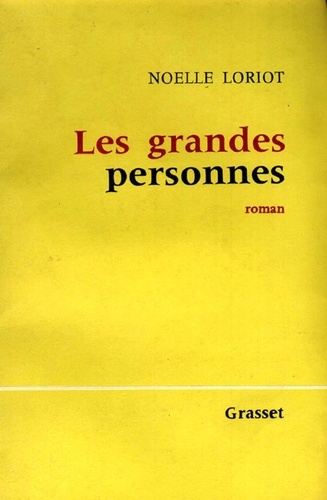 Les grandes personnes de Noëlle Loriot - Livre - Decitre