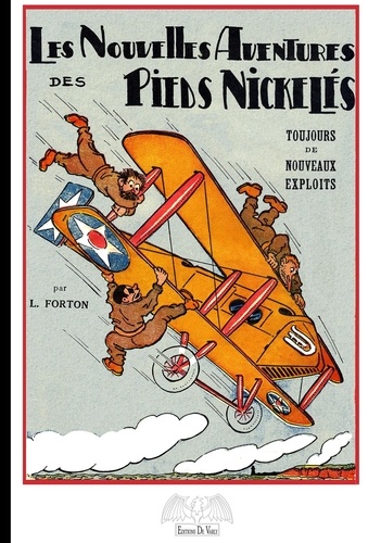 Les nouvelles aventures des Pieds-Nickelés Tome... - Louis Forton ...