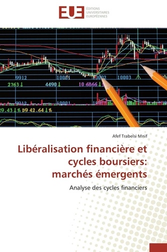Libéralisation financière et cycles boursiers: ... de Mnif-a - Livre ...