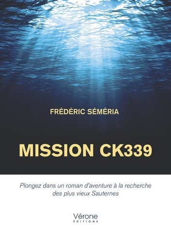 Mission CK339 de Frédéric Séméria - Grand Format - Livre - Decitre