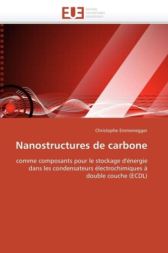 Nanostructures de carbone de Christophe Emmenegger - Livre - Decitre
