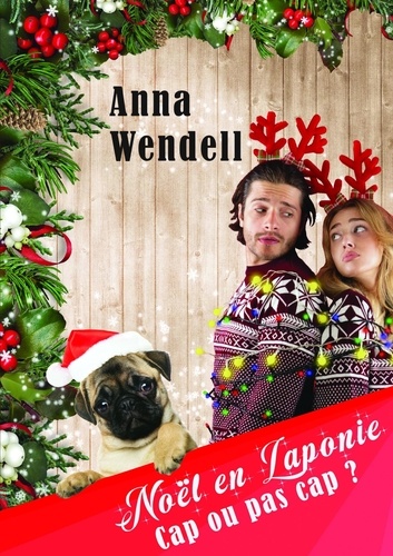Noël en Laponie - Cap ou pas cap ? de Anna Wendell - Grand Format ...