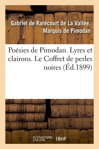 Poésies de Pimodan. Lyres et clairons. Le... de DE PIMODAN-G - Grand ...