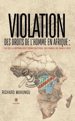 Violation des droits de l'homme en Afrique de Richard Muhungu - Decitre