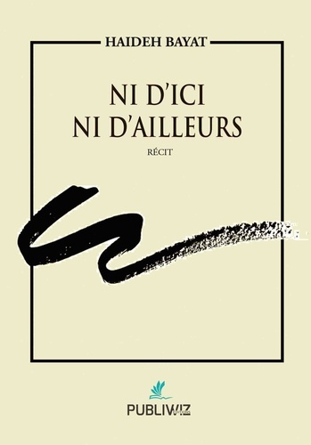 Ni d’ici ni d’ailleurs de Haideh Bayat - Grand Format - Livre - Decitre