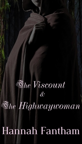 The Viscount & The Highwaywoman - Ladies in... de Hannah Fantham - ePub ...