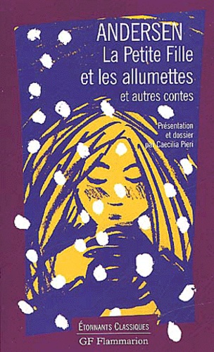 La Petite Fille Et Les Allumettes Et Autres Contes de Hans Christian ...