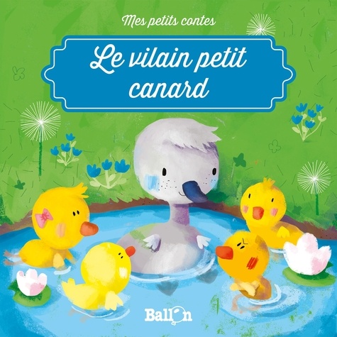 Le vilain petit canard de Hans Christian Andersen - Album - Livre - Decitre