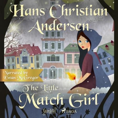 The Little Match Girl de Hans Christian Andersen - audio - Ebooks - Decitre