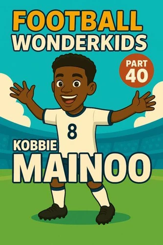 Football Wonderkids: Kobbie Mainoo de Harald Sesselmann - Decitre