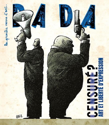Dada N°278 janvier 2024. Censuré ? - Art et... - Antoine Ullmann - Livres - Furet du Nord