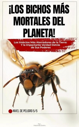 ¡Los Bichos Más Mortales del Planeta!: Los... - Harondo Evans - Ebooks - Furet du Nord