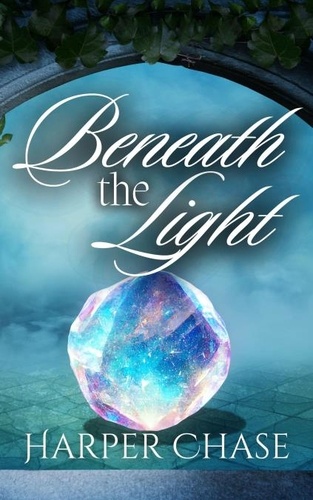 Beneath the Light - Harper Chase - Ebooks - Furet du Nord