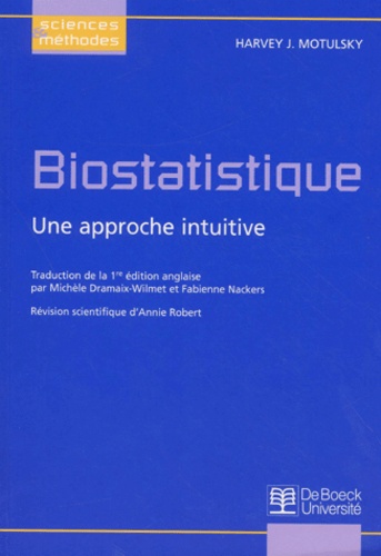 Biostatistique. - Une approche intuitive de Harvey J. Motulsky - Livre ...