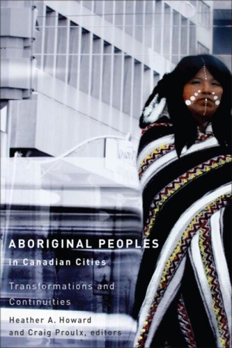 Aboriginal Peoples in Canadian Cities -... - Heather A. Howard - Ebooks ...