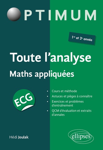 Toute l'analyse Maths appliquées ECG 1re et 2e... de Hédi Joulak ...