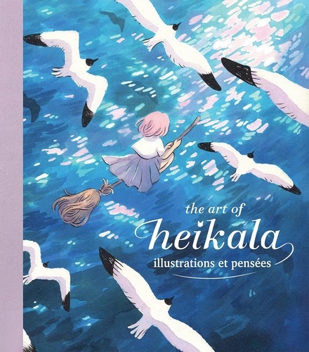 The art of Heikala - Illustrations et pensées de Heikala - Beau Livre ...