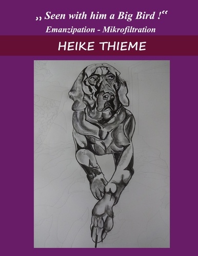 Seen with Him a Big Bird ! - Emanzipation -... - Heike Thieme - Ebooks ...