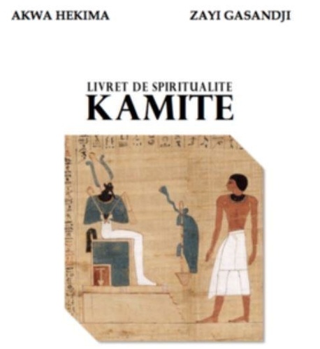 Livret de spiritualité kamite - Hekima Akwa - Livres - Furet du Nord
