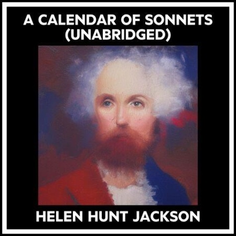 A Calendar Of Sonnets (Unabridged) de Helen Hunt Jackson - audio ...