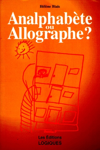 Analphabete Ou Allographe ? Pour Une Vision... de Hélène Blais - Livre ...