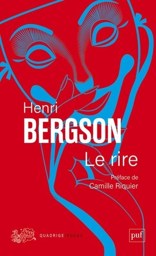 Le rire de Henri Bergson - Poche - Livre - Decitre