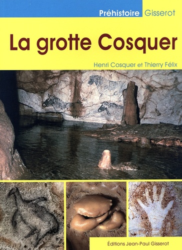 La grotte Cosquer de Henri Cosquer - Grand Format - Livre - Decitre
