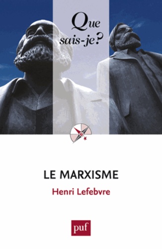Le marxisme de Henri Lefebvre - Poche - Livre - Decitre
