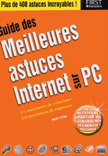 Guide des meilleurs astuces Internet sur PC de Henri Lilen - Livre - Occasion - Decitre