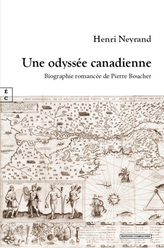 Une odyssée canadienne - Biographie romancée de... de Henri Neyrand ...