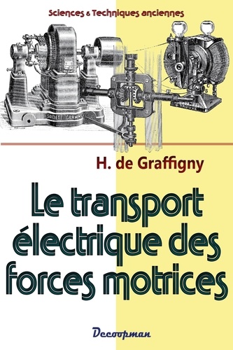 Le transport électrique des forces motrices de Henry de Graffigny ...