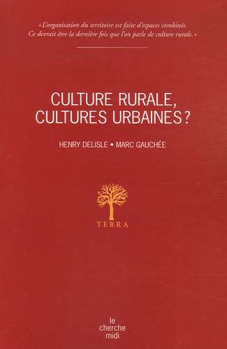 Culture rurale, cultures urbaines ? de Henry Delisle - Livre - Decitre