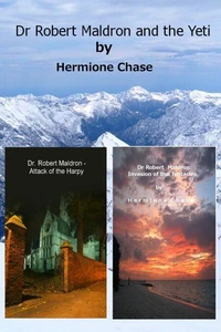 Dr Robert Maldron and the Yeti de Hermione Chase - Decitre