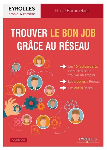 Trouver le bon job grâce au Réseau de Hervé Bommelaer - Livre - Decitre Trouver le bon job grâce au Réseau de Hervé Bommelaer - Livre - Decitre