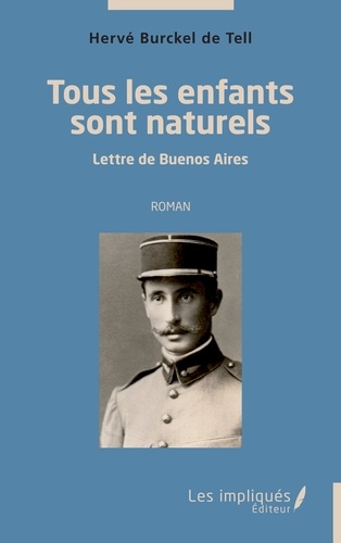 Tous les enfants sont naturels - Lettre de Buenos... - Hervé Burckel de ...