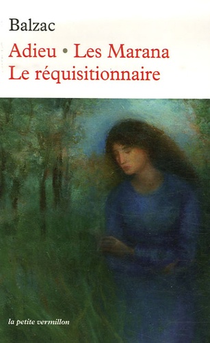 Adieu ; Les Marana ; Le réquisitionnaire de Honoré de Balzac - Poche ...