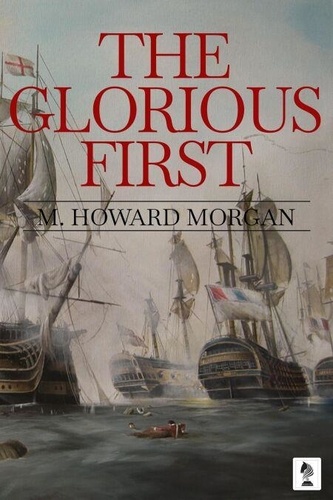 The Glorious First - Jack Vizzard, #2 de Howard M. Morgan - ePub ...