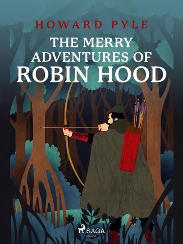 The Merry Adventures of Robin Hood de Howard Pyle - ePub - Ebooks - Decitre