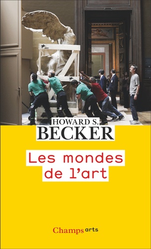 Les mondes de l'art de Howard S. Becker - Poche - Livre - Decitre