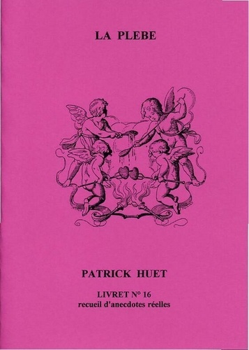 La Plèbe de Huet Patrick - Livre - Decitre