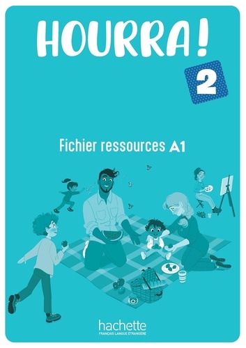 Hourra ! 2 - Fichier ressources A1 de Hugues Denisot - Grand Format ...